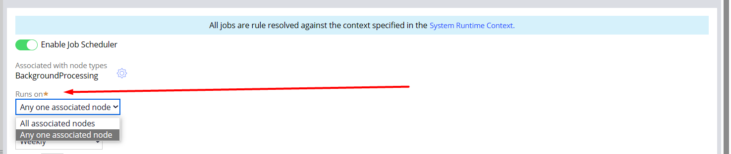 Job Scheduler Runs On Dropdown Option | Support Center